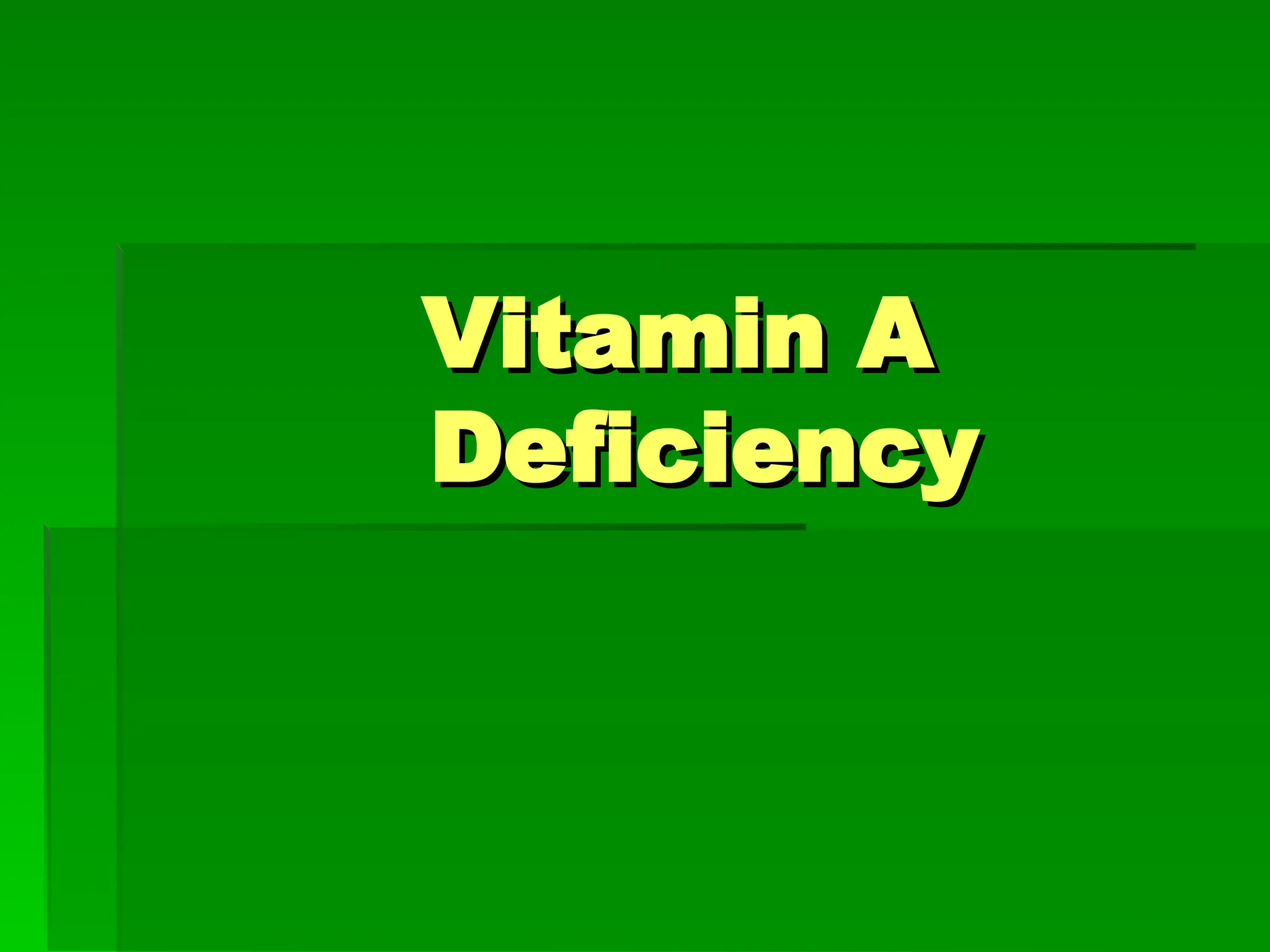Vitamin-A-Deficiency.pptPRESENTATION OF VIT A | PPT