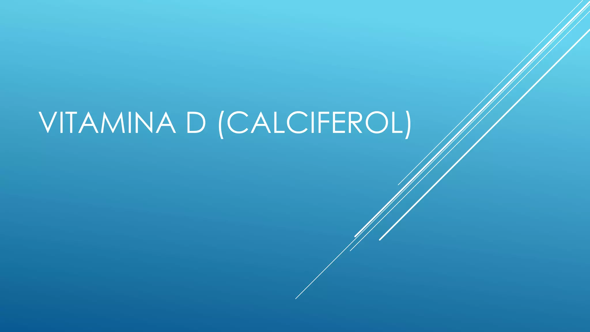 Vitamina D (calciferol) | PPTX