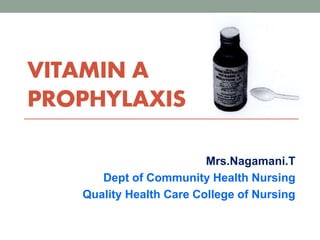 Vitamin a prophylaxis | PPTX