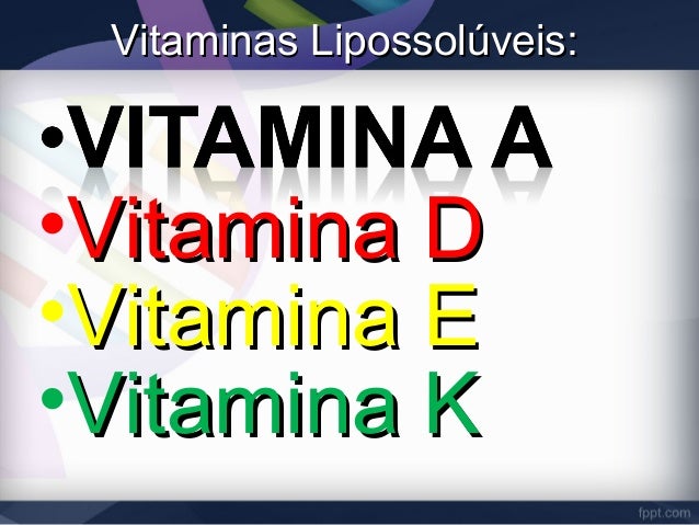 Vitaminas Lipossolúveis