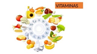 VITAMINAS QUE SON Y PARA QUE SIRVEN PPT. | PPTX