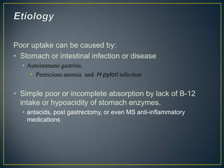 Vitamin B 12 Deficiency presentation | PPTX