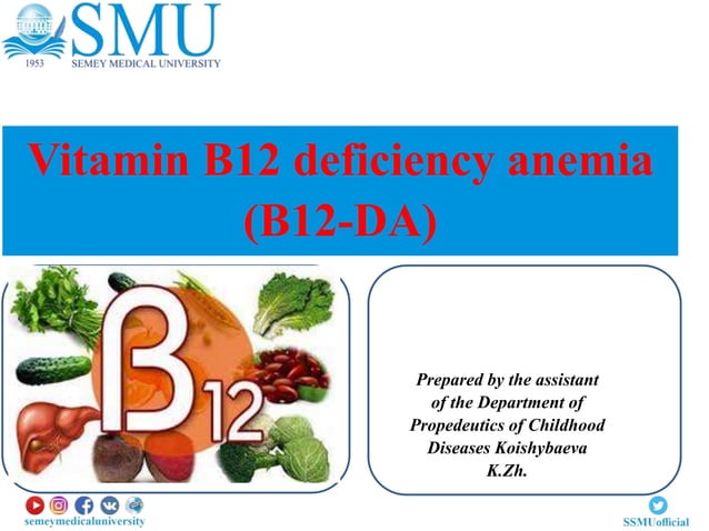 Vitamin B12 deficiency anemia (B12-DA),PPT. eng.pptx | Digestive Disorders | Diseases and Conditions