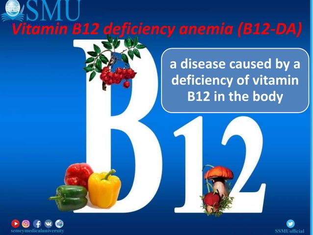 Vitamin B12 deficiency anemia (B12-DA),PPT. eng.pptx | Digestive ...