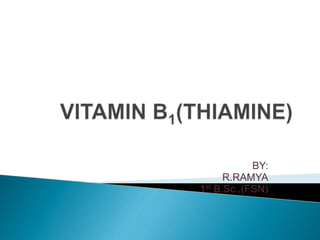 VITAMIN B1(THIAMINE).pptx