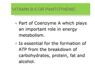 Vitamin B5 pantothenic acid MUHAMMAD MUSTANSAR | PPT