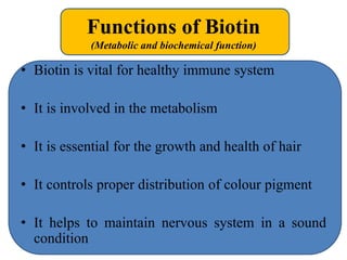 Vitamin b7 or biotin | PPTX