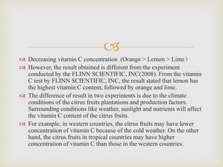 STPM chemistry project : Vitamin c test in the citrus fruits | PPTX
