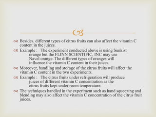STPM chemistry project : Vitamin c test in the citrus fruits | PPTX