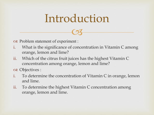 STPM chemistry project : Vitamin c test in the citrus fruits | PPTX ...