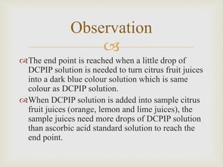 STPM chemistry project : Vitamin c test in the citrus fruits | PPTX