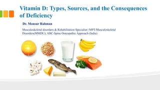 Vitamin D: Types, Sources, and the Consequences of Deficiency | PPTX