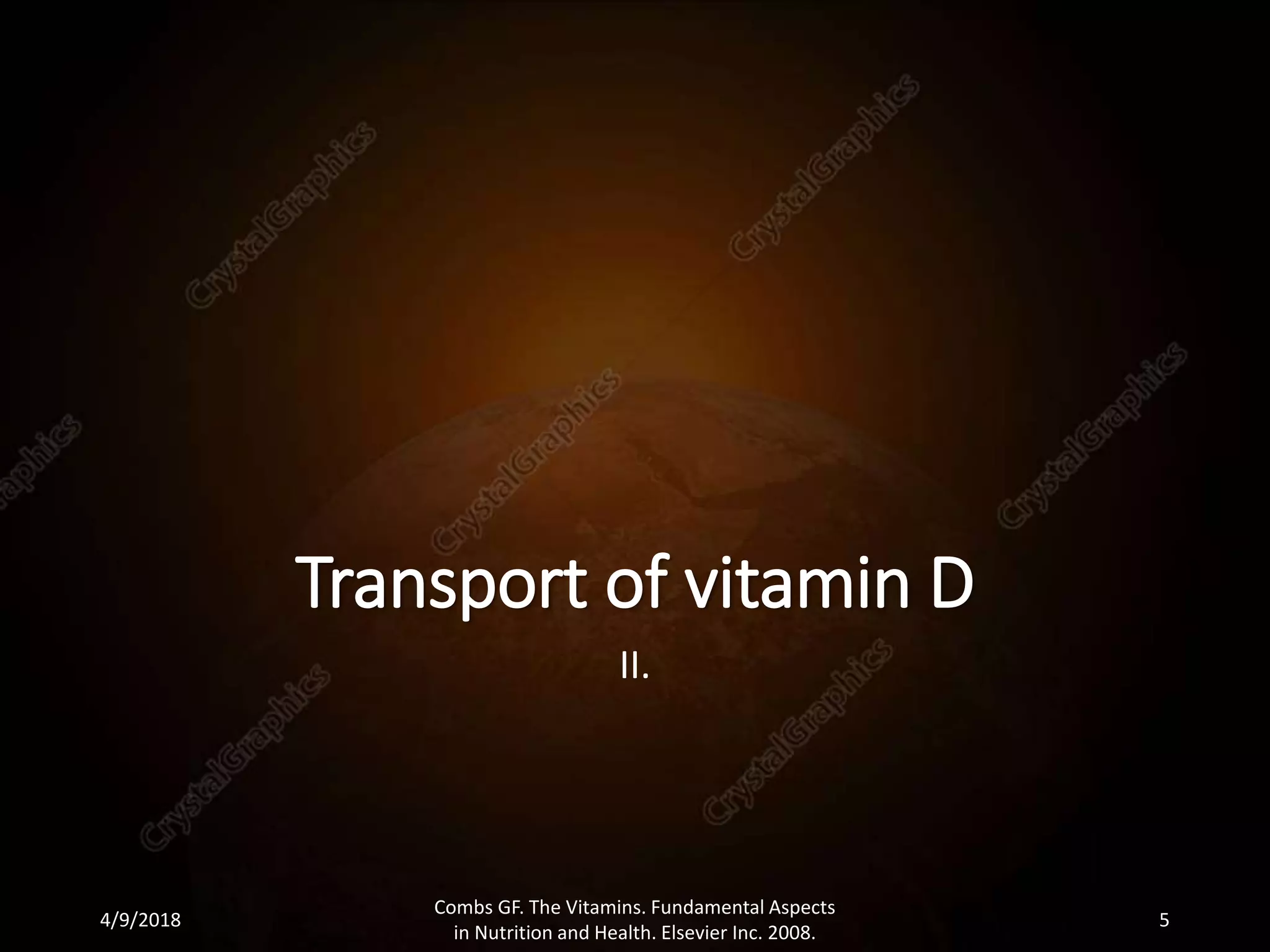 Vitamin D absorption, transport and metabolism | PPSX