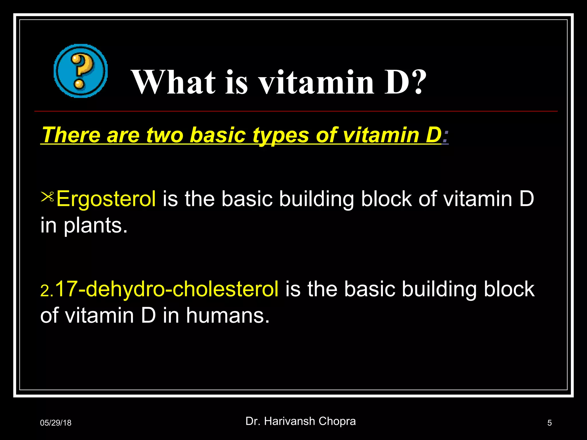 Vitamin D : A Comprehensive Presentation | PPT