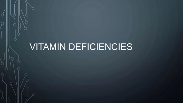 Vitamin deficiencies | PPT
