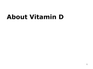 Vitamin D presentation one @.ppt