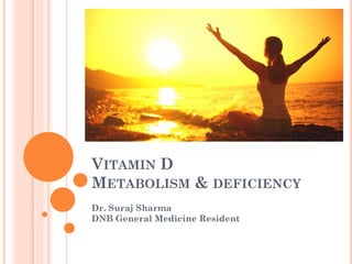 Vitamin D deficiency, description.pptx