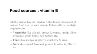 Vitamin E Functions, Food Sources, Deficiencies | PPTX