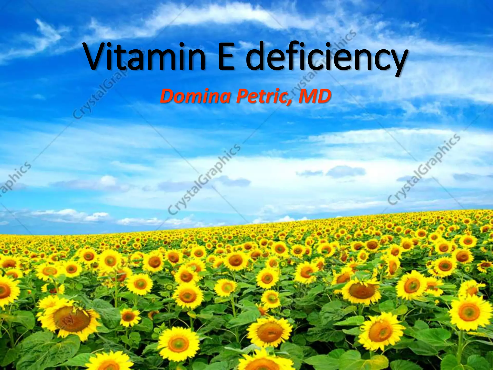 Vitamin E deficiency | PPSX