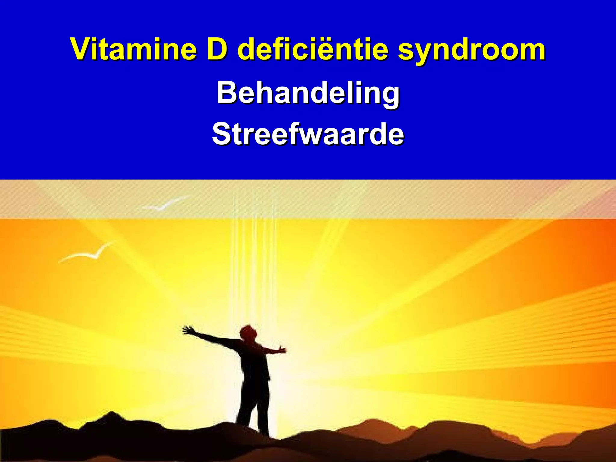Vitamine D deficientie | PPT