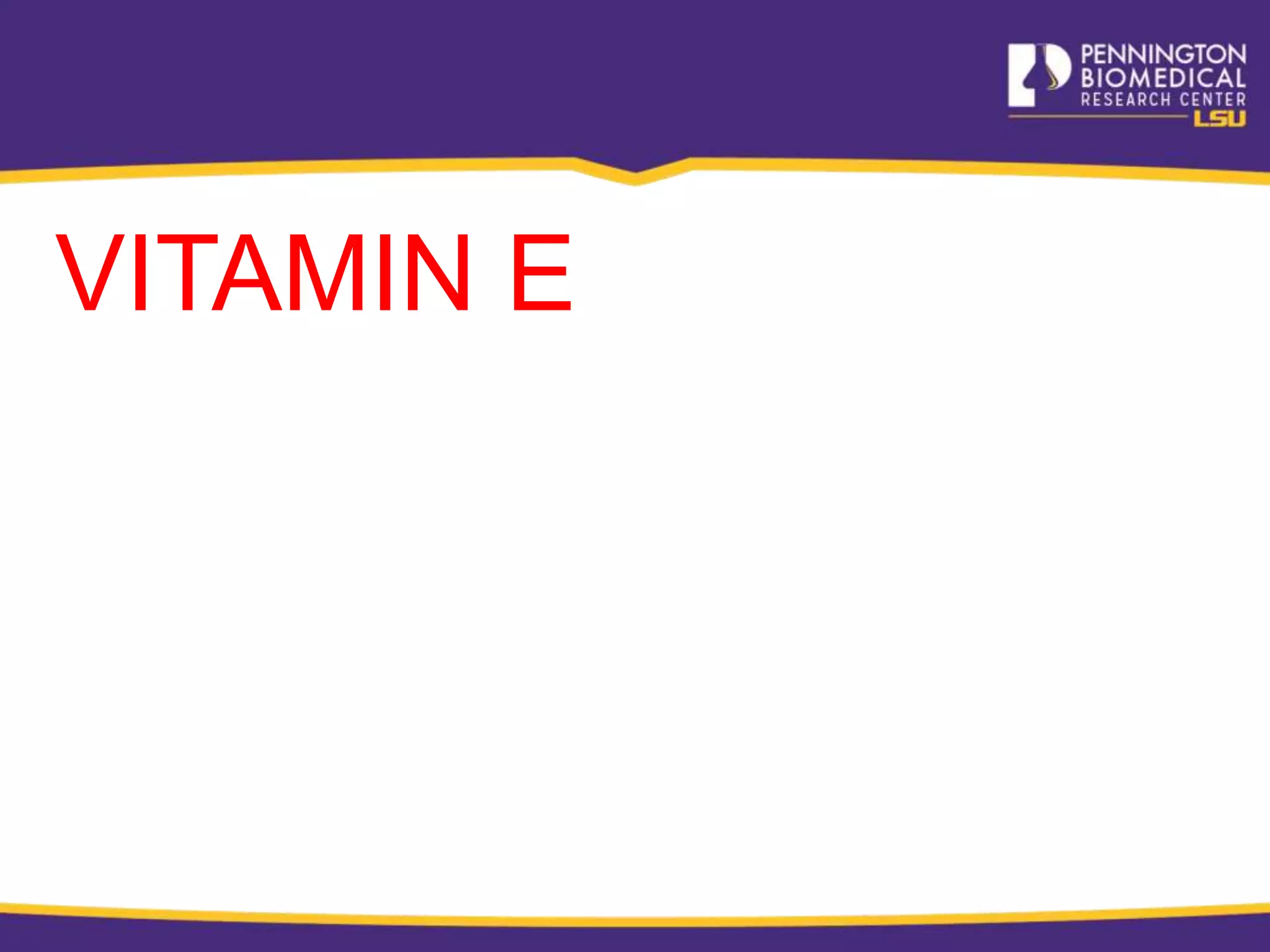 Vitamin E lec.pptx