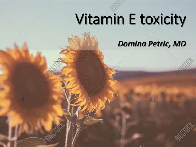 Vitamin E toxicity | PPT