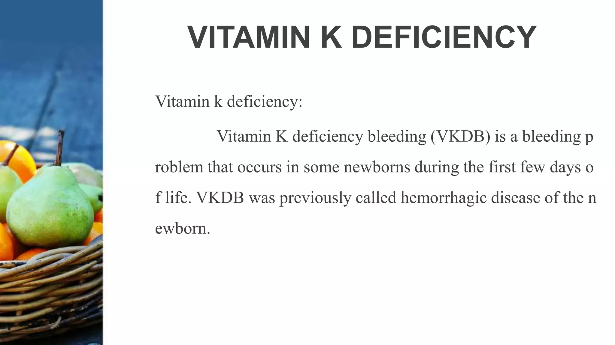 Vitamin k deficiency disease | PPTX
