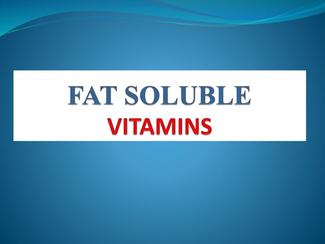 fat soluble vitamins | PPT