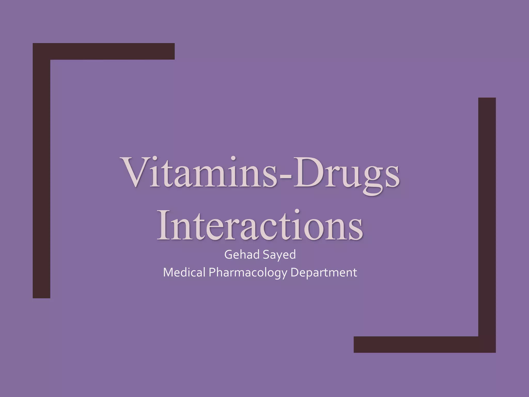 Vitamins Drugs interactions | PPTX