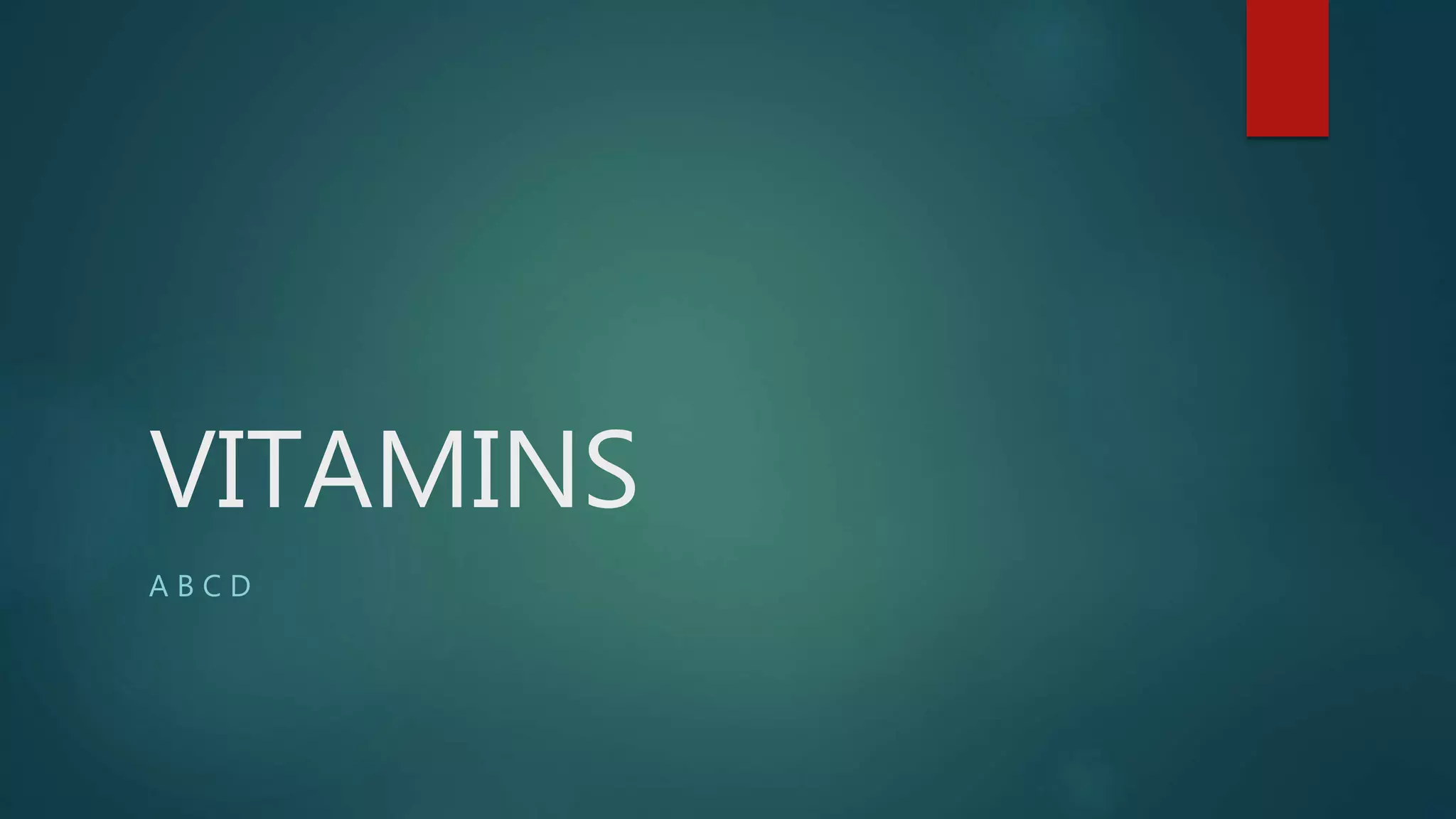 Vitamins a b c d | PPT