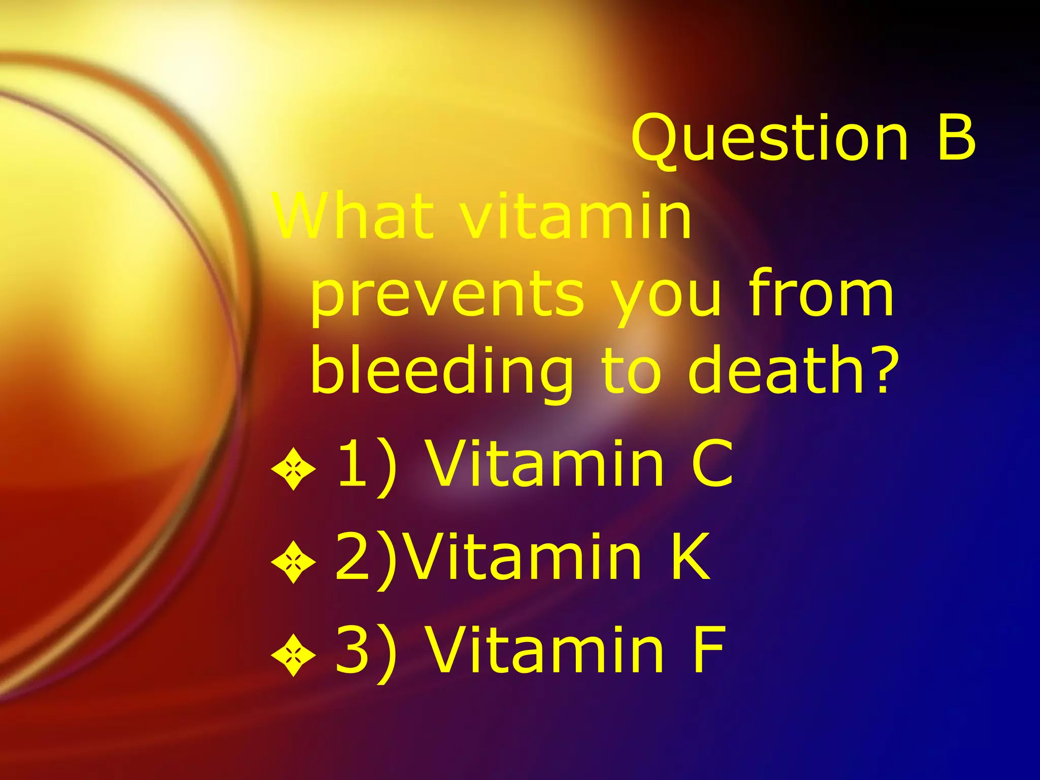Vitamins And Health Quiz | PPT | Nutrition | Healthy Living