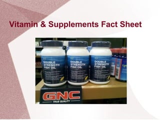Vitamin & supplements facts sheet | PPT | Chemistry | Science