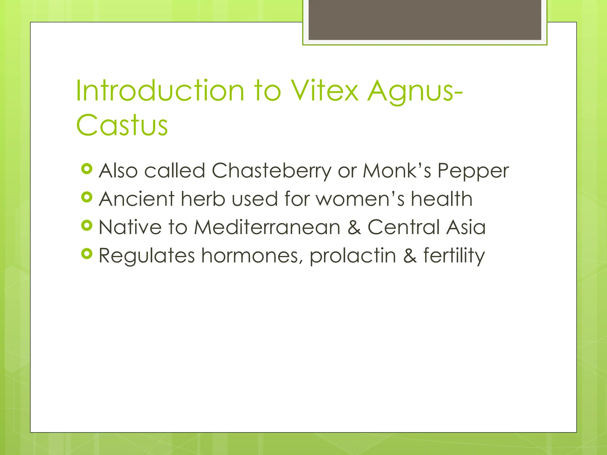 Vitex Agnus-Castus: Benefits, Uses, Side Effects | PPTX