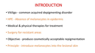 Vitiligo Surgeries | PPTX