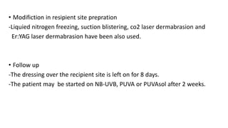 Vitiligo surgries part 1.pptx
