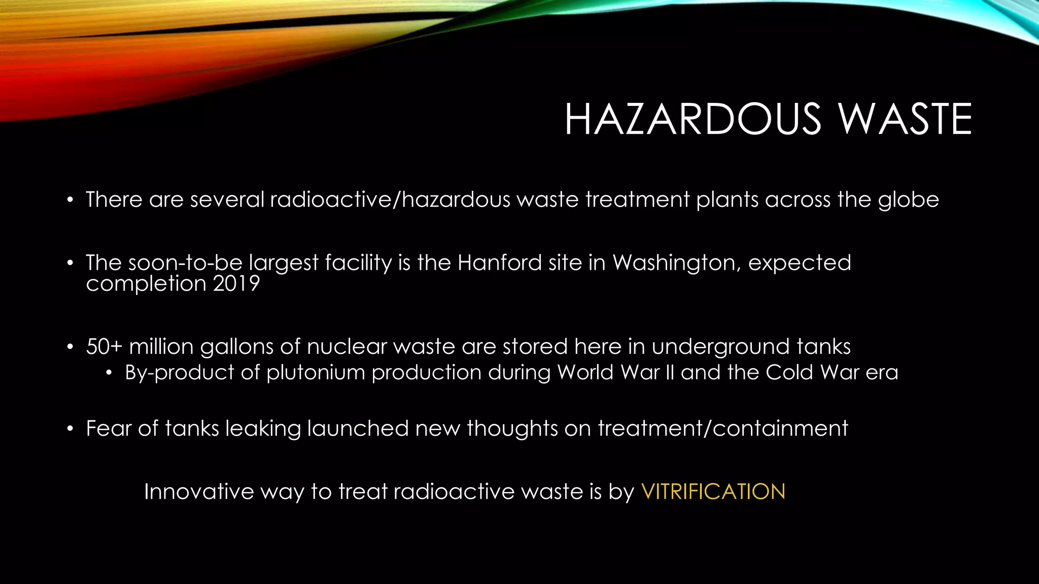 Vitrification and it's use in treating hazardous waste | PPTX