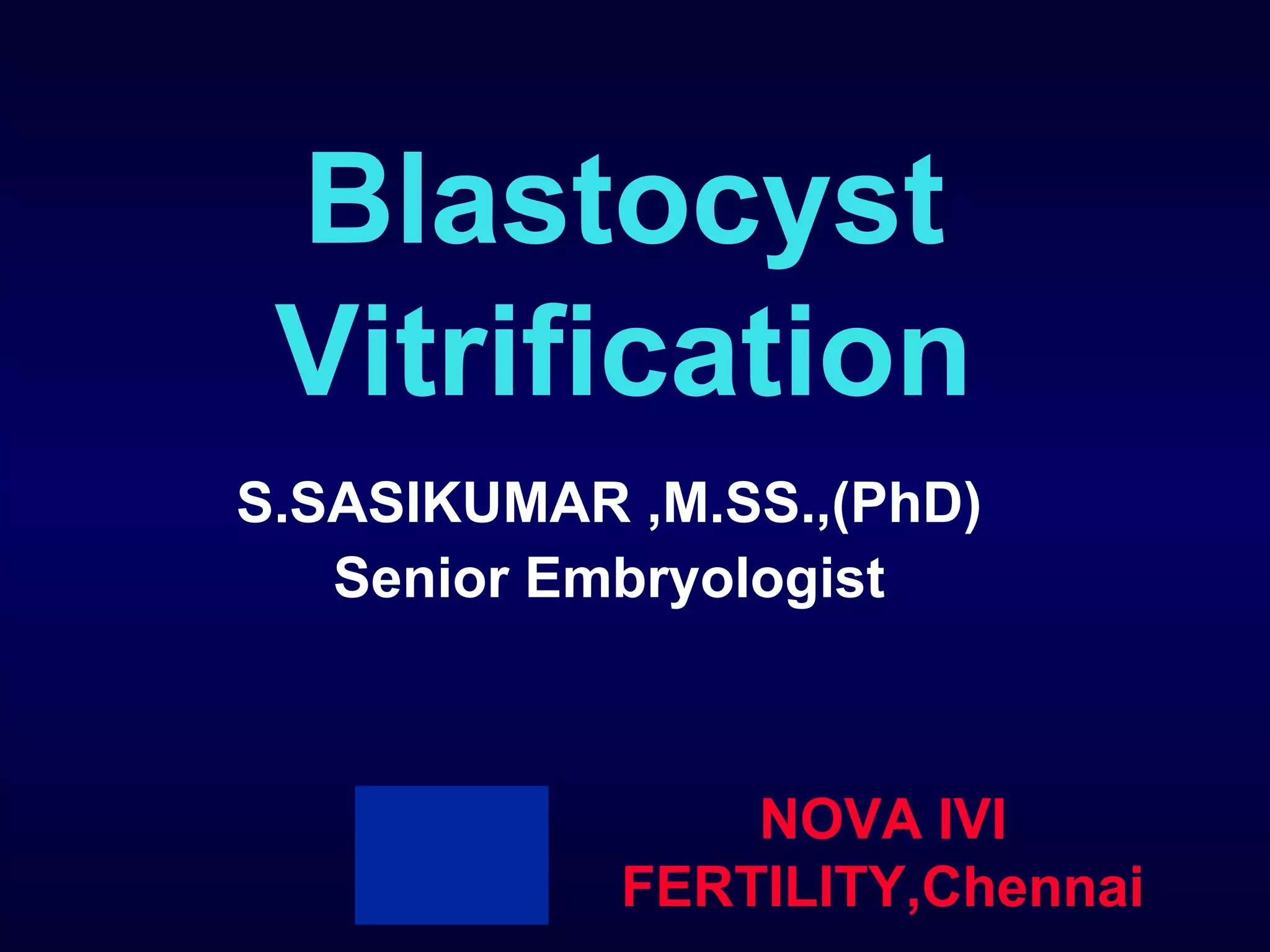 Vitrification of blastocyst stage embryos | PPT