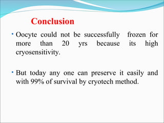 Vitrification of oocytes ppt | PPT