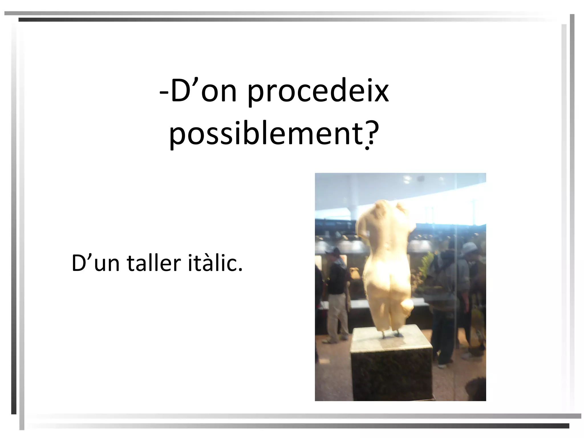 Vitrina 6, Baetulo. Andrea | PPT