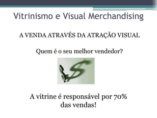 Vitrinismo e visual_merchandising | PDF