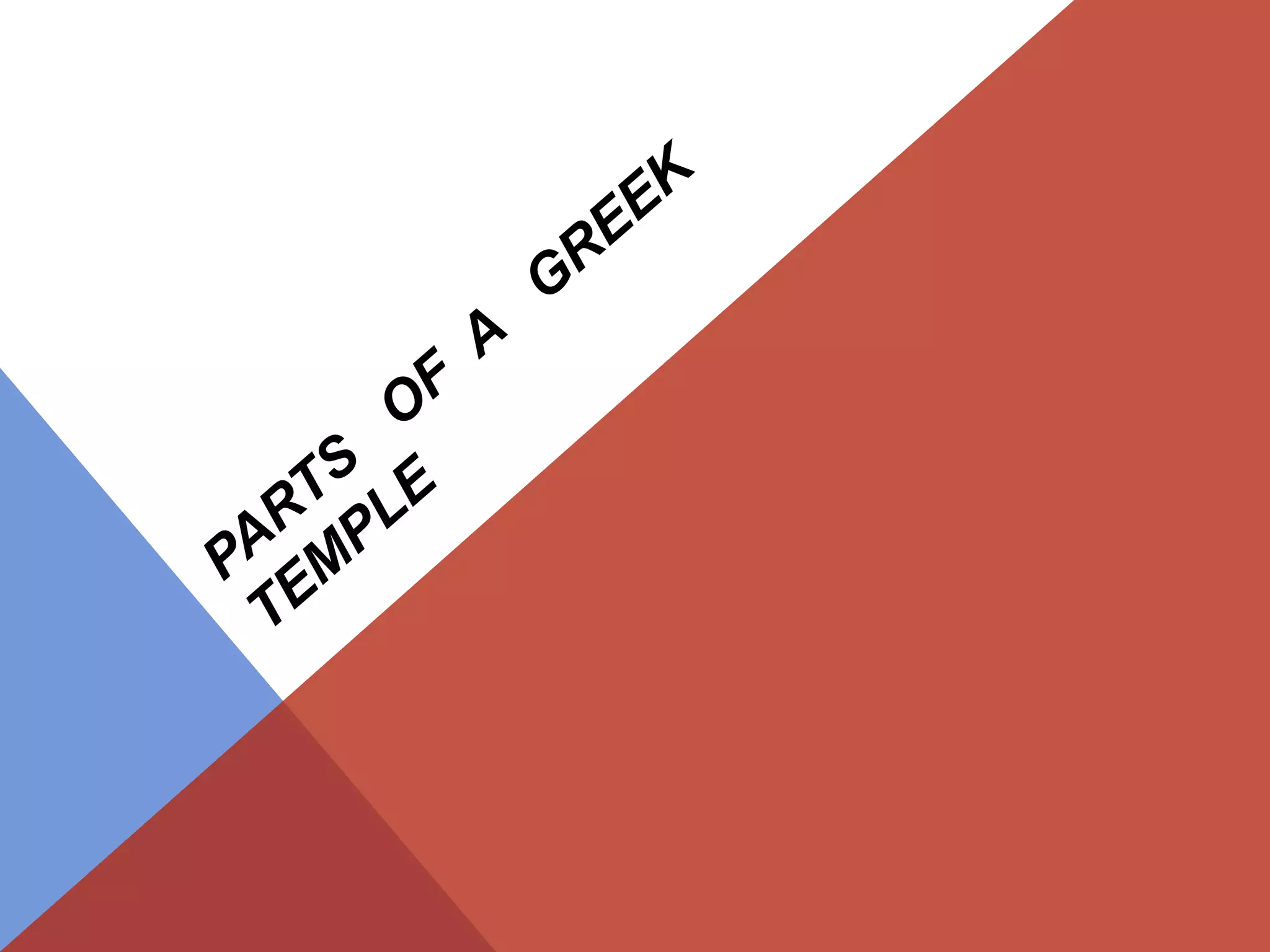 THEORY: Greek Architecture | PPTX | Design | Fine Art