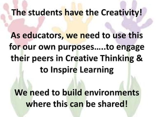 Vitta13 creative learning environments gcasey | PPT