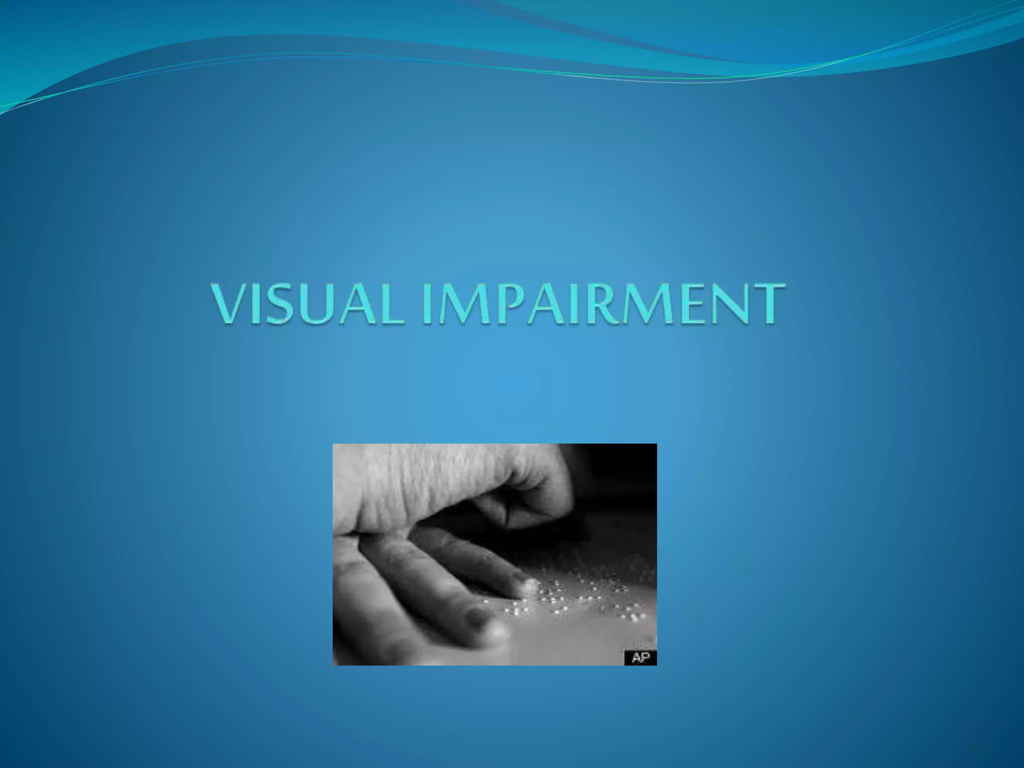 Visually impaired | PPTX