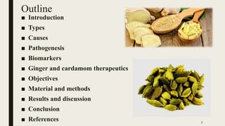 Ginger and cardamom therapeutic in liver disorders | PPTX