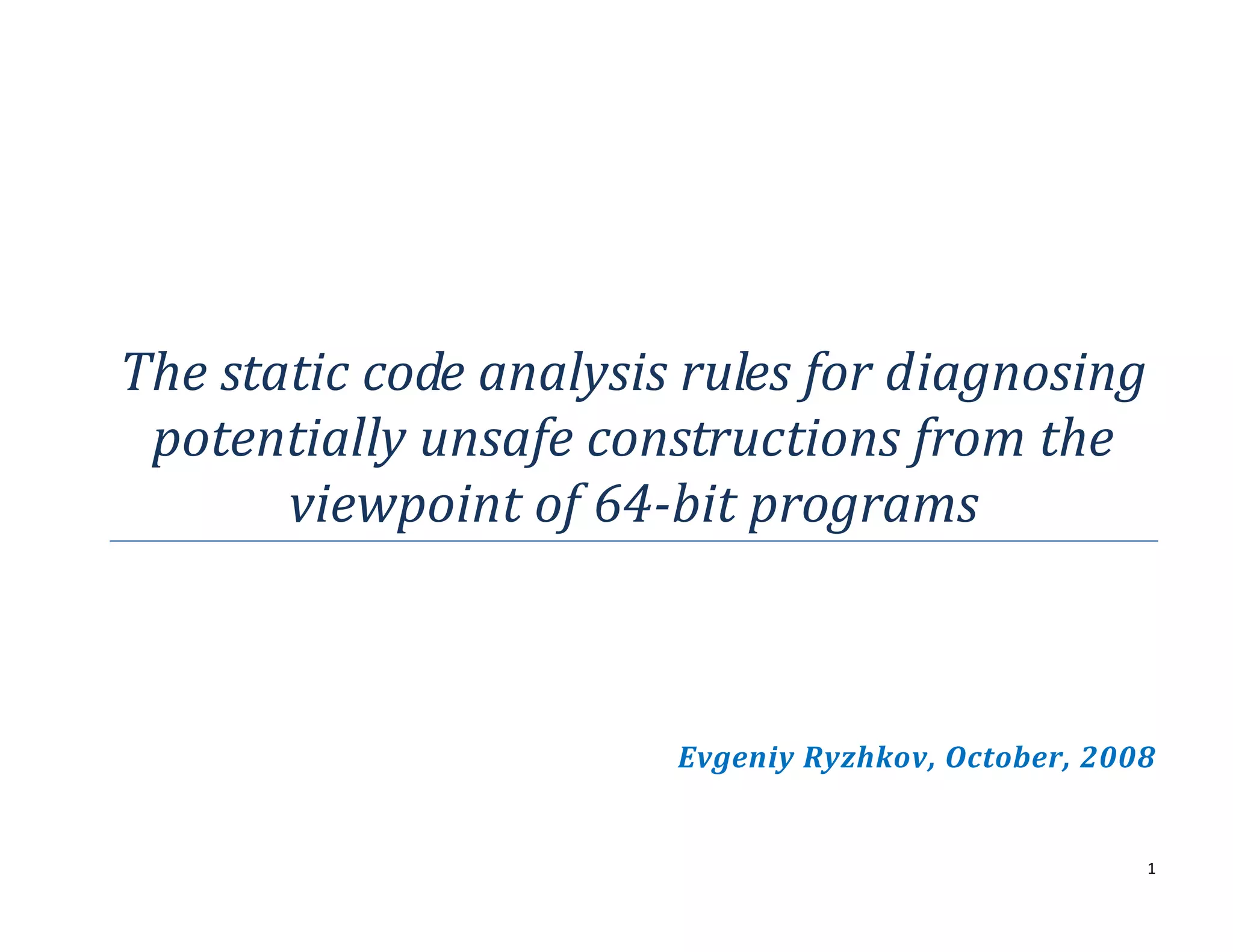The static code analysis rules for diagnosing potentially unsafe constructions from the ...