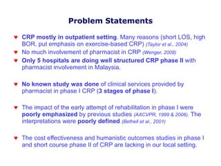 CARDIAC REHABILITATION IN SARAWAK GENERAL HOSPITAL IN MALAYSIA Research ...
