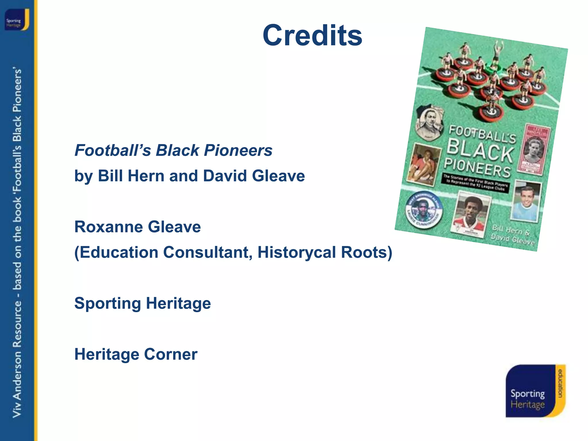 Football's Black Pioneers - Key Stages 3 - 5 | PPTX