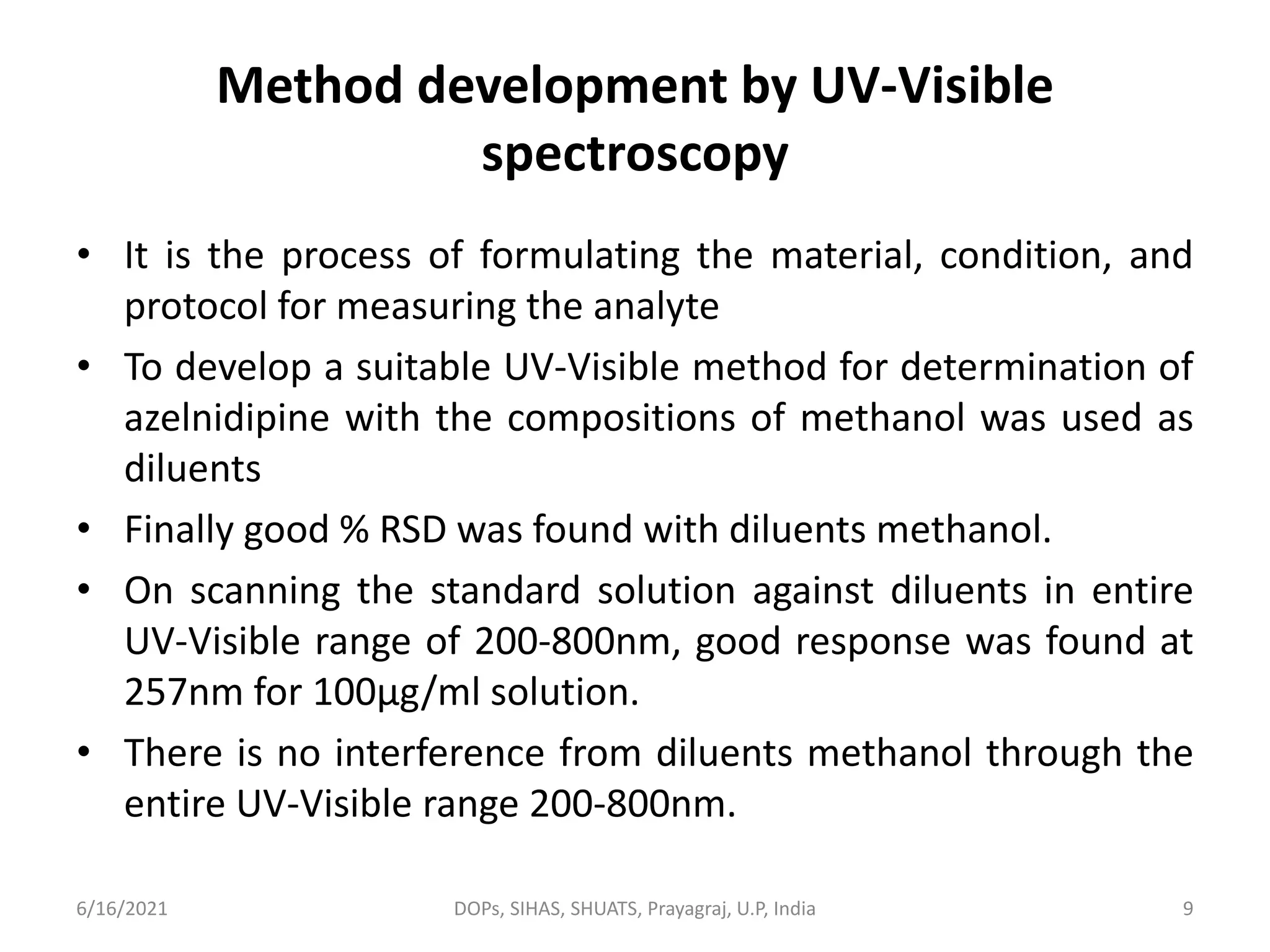 Analytical Method Development And Validation Of Uv Visible Spectroscopy Pptx