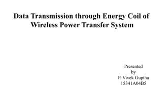 Data Transmission through Energy Coil of Wireless Power Transfer System ...