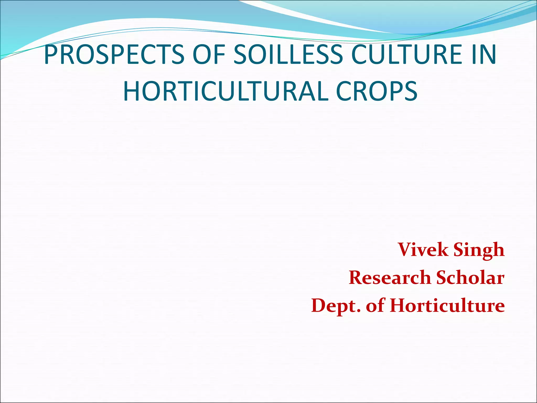 Soilless culture | PPT
